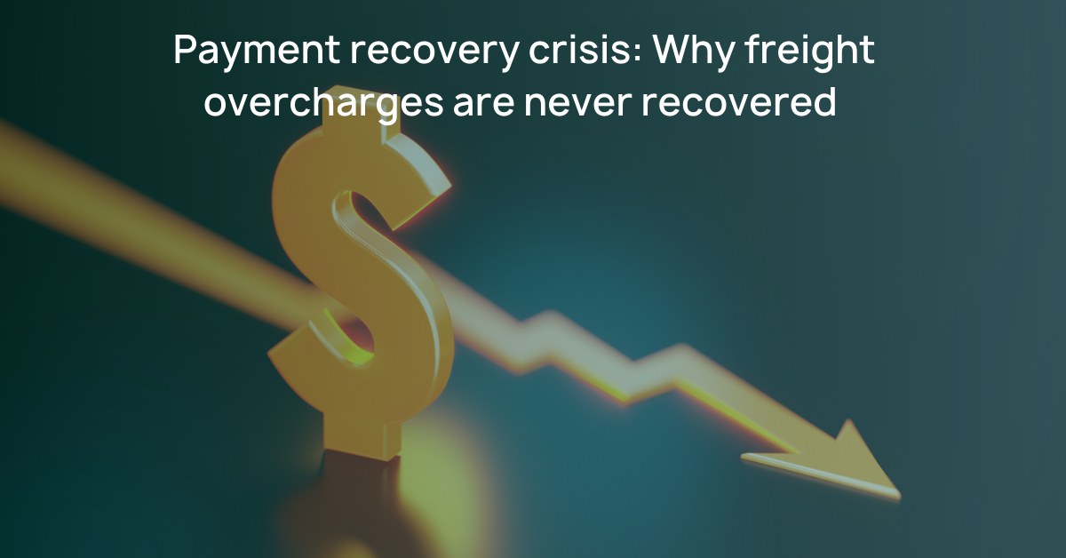 The Payment Recovery Crisis: Why Freight Overcharges are Never Recovered