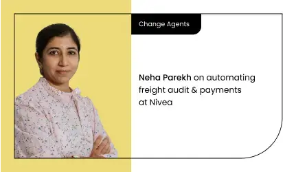 Neha Parekh on automating freight audit & payments at Nivea